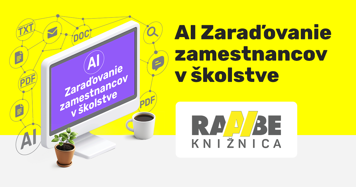AI Zaraďovanie zamestnancov v školstve – AI knižnica RAABE